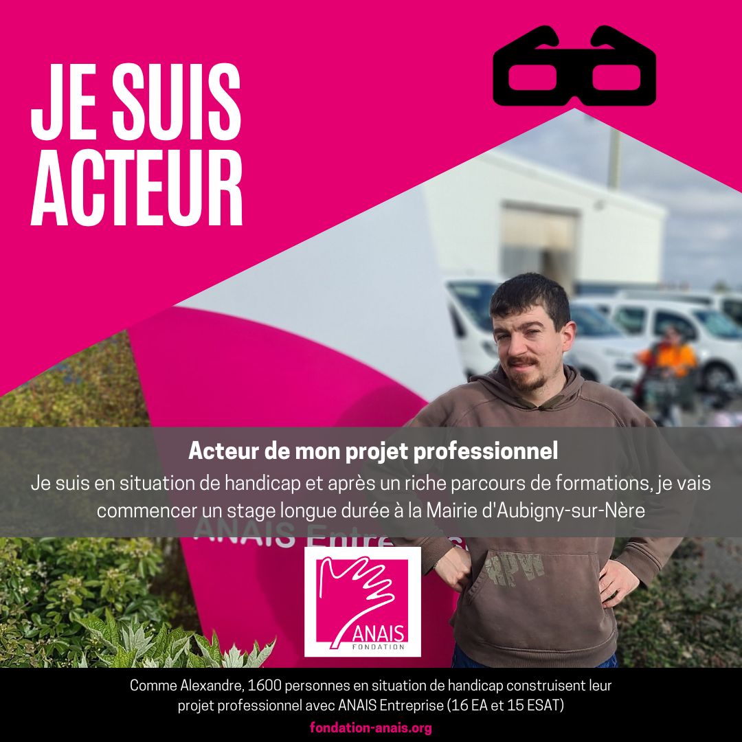Alexandre - Acteur de son parcours professionnel - Fondation ANAIS