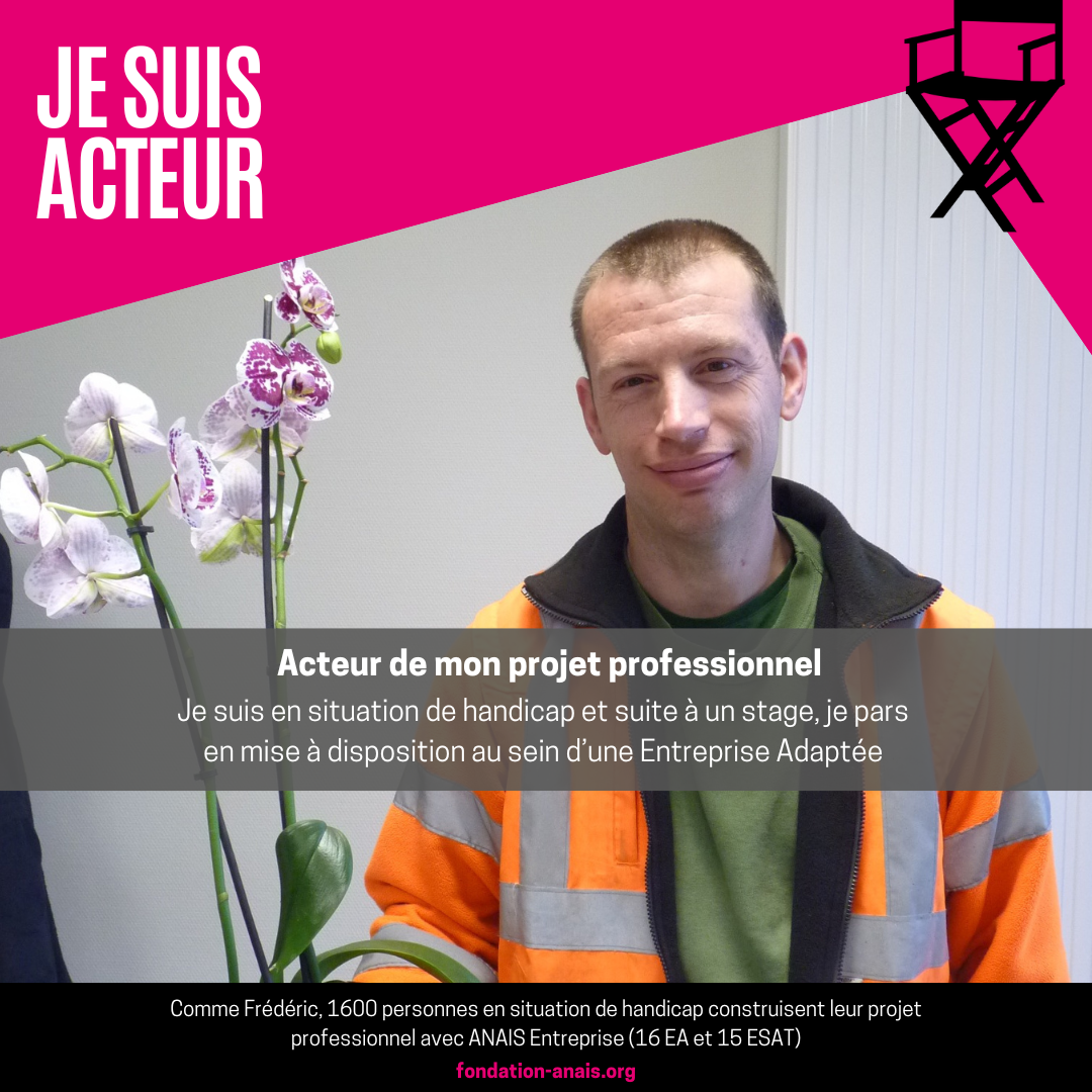 Frédéric - Acteur de son parcours professionnel - Fondation ANAIS